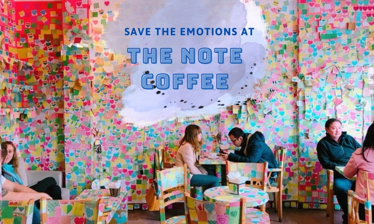 Save the emotions at The Note Coffee